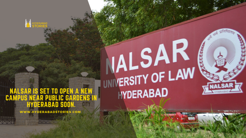 NALSAR is set to open a new campus near Public Gardens in Hyderabad ...