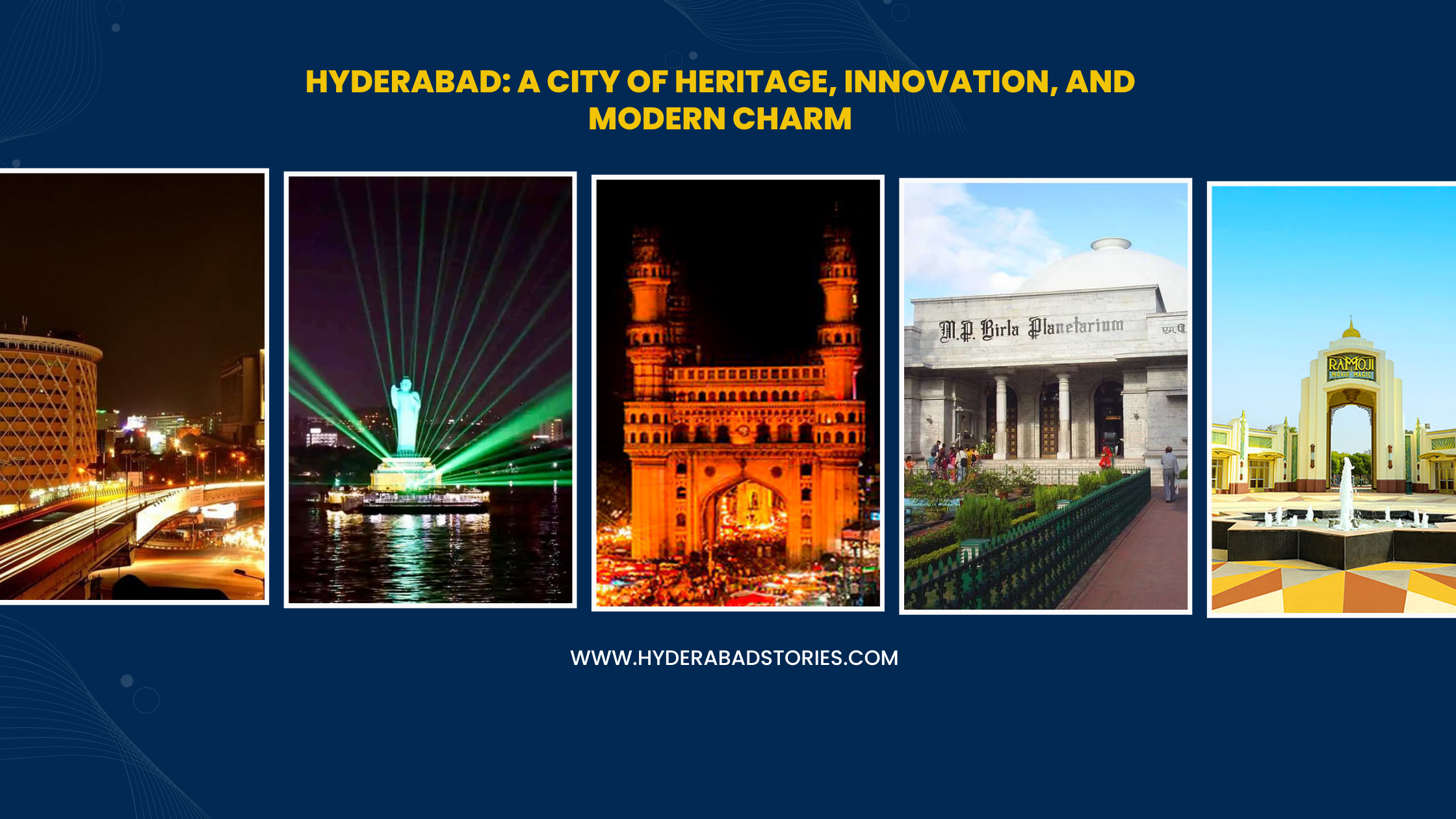 Hyderabad: A City of Heritage, Innovation, and Modern Charm | Hyderabad ...